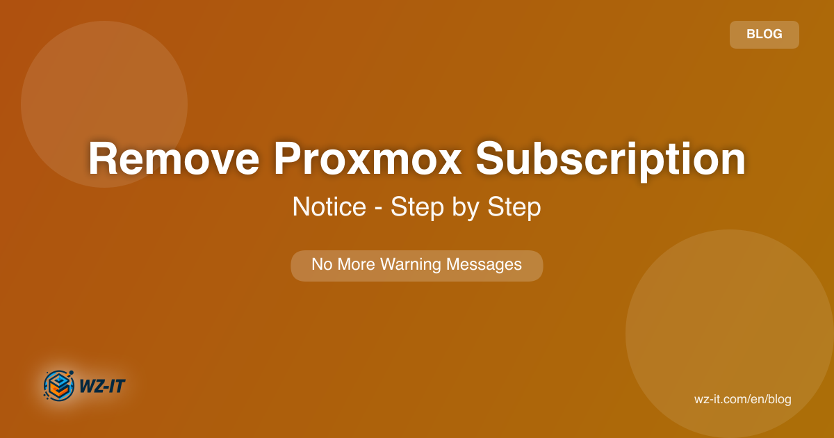 Tutorial: Remove Proxmox Subscription Warning