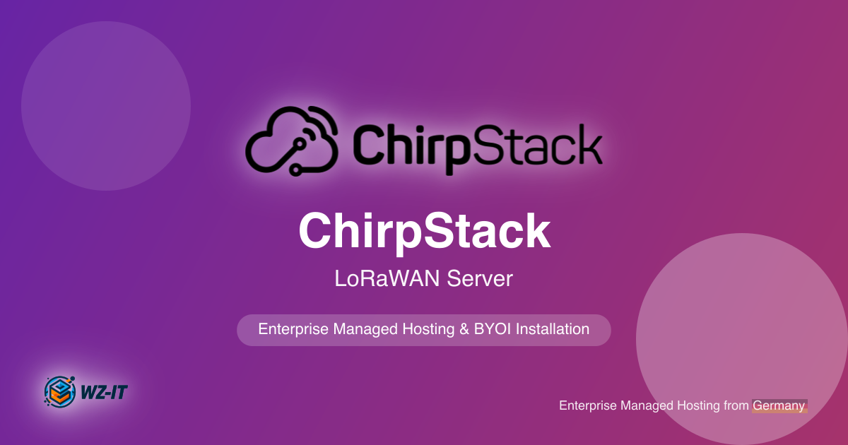 Fully Managed ChirpStack Hosting for companies