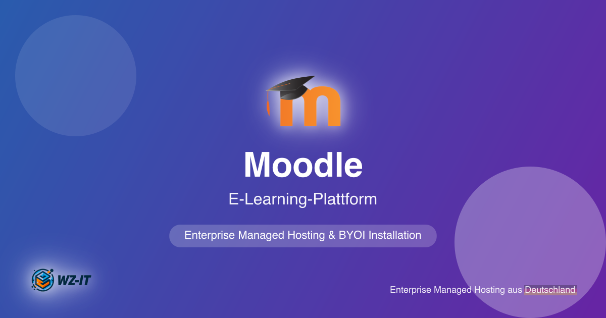 Hosting, Installation & Entwicklung für die Moodle-Lernplattform