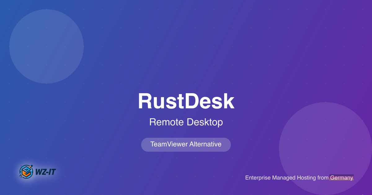 GDPR-compliant Enterprise Managed RustDesk Hosting